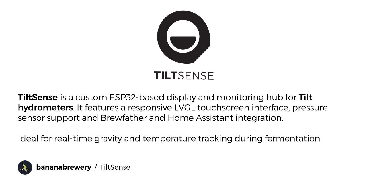 GitHub - bananabrewery/TiltSense: TiltSense is a custom ESP32-based display and monitoring hub ...
