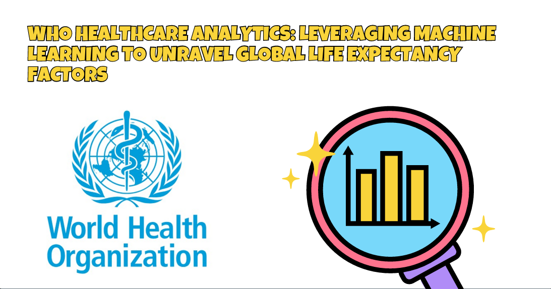 GitHub - SathvikaKokku/WHO-Healthcare-Analytics-using-Machine-Learning ...