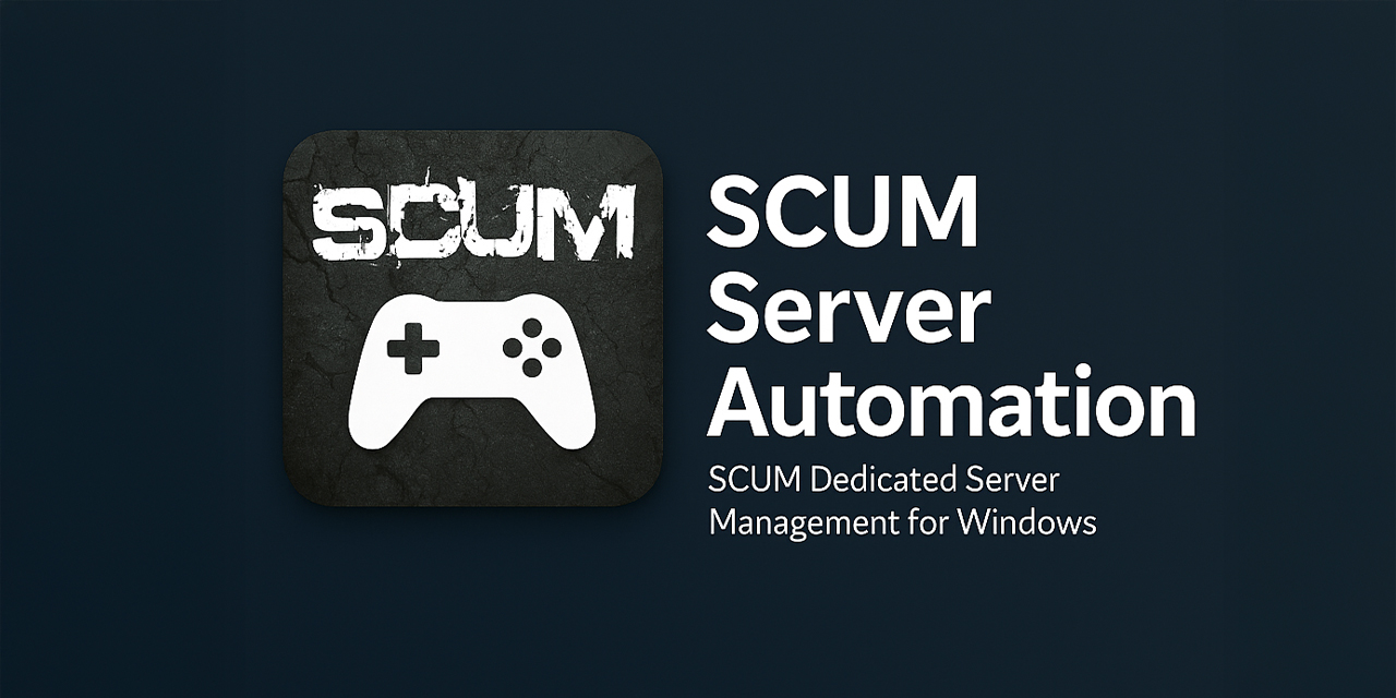 GitHub - Spidees/SCUM-Server-Automation: This project provides a complete automation solution ...