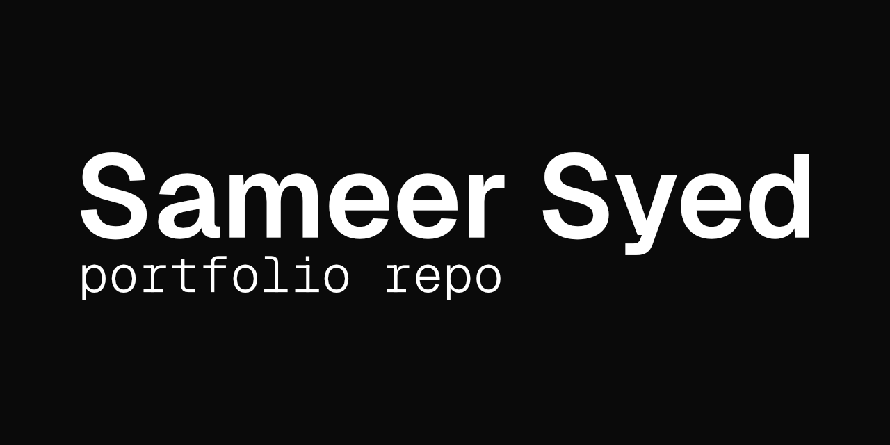 GitHub - giantsquad/sameer-syed: A public repo for all the code that makes up my portfolio website.