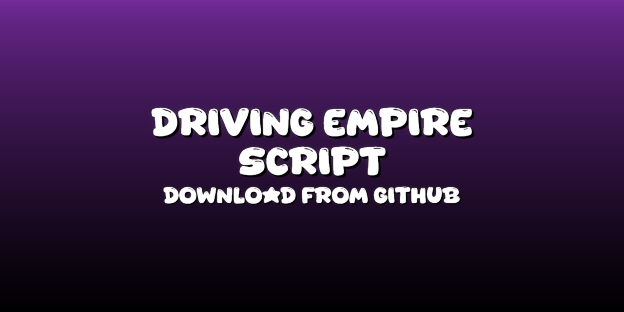GitHub - VopelixSoveu/Driving-Empire: Download Driving Empire Script Hack 2025 - Unlimited Money ...