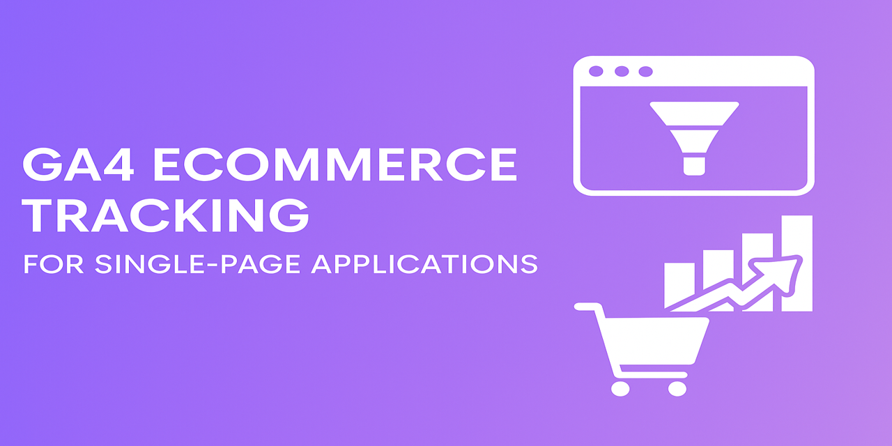 GitHub - mjs-analytics/ga4-spa-ecommerce-tracking: Anonymized analytics project showcasing GA4 ...