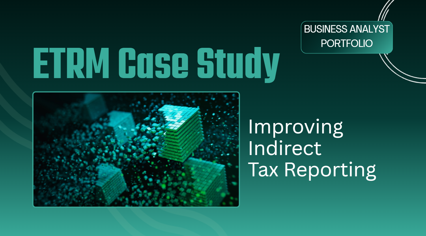 Tax-Reporting-ETRM-Case-Study/Business Case ETRM.pdf at main · shanna-f/Tax-Reporting-ETRM-Case ...