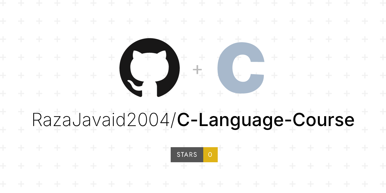 GitHub - RazaJavaid2004/C-Language-Course: My first-semester C programming course materials from ...