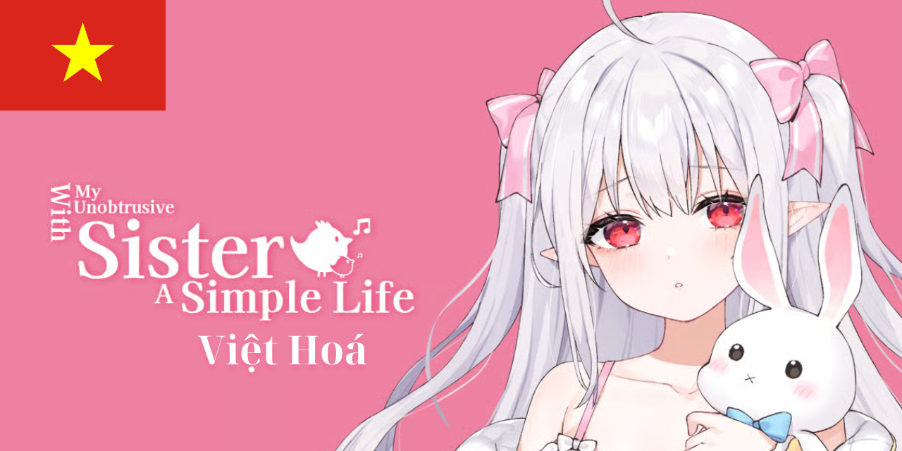 GitHub - AkamineHaruna/Sister-VNtranslation: Đây là project tự làm để đưa game A Simple Life ...
