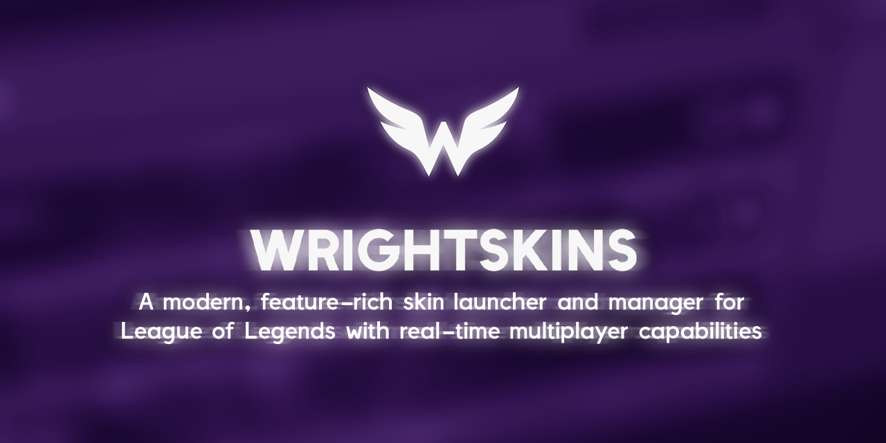 GitHub - bontur/WrightLauncher: A modern, feature-rich skin launcher and manager for League of ...