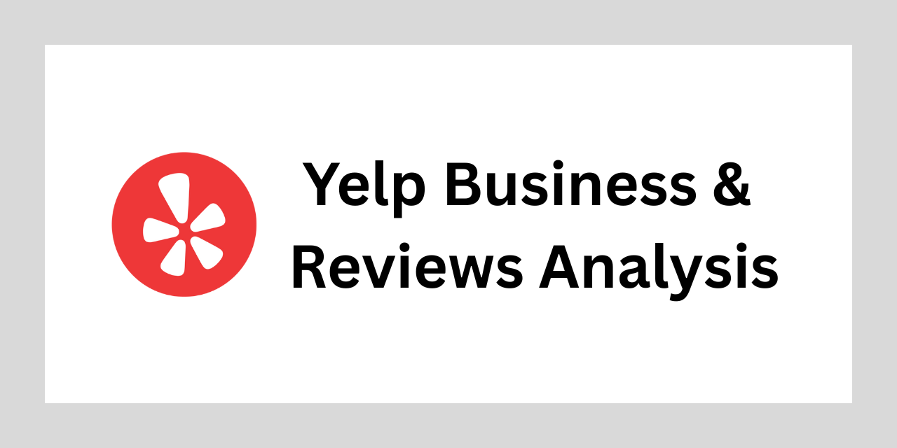 GitHub - Navina-Murugadas/Yelp_Business_Review_Analysis