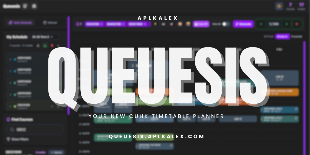 GitHub - Aplkalex/Queuesis: Unofficial interactive CUHK schedule ...