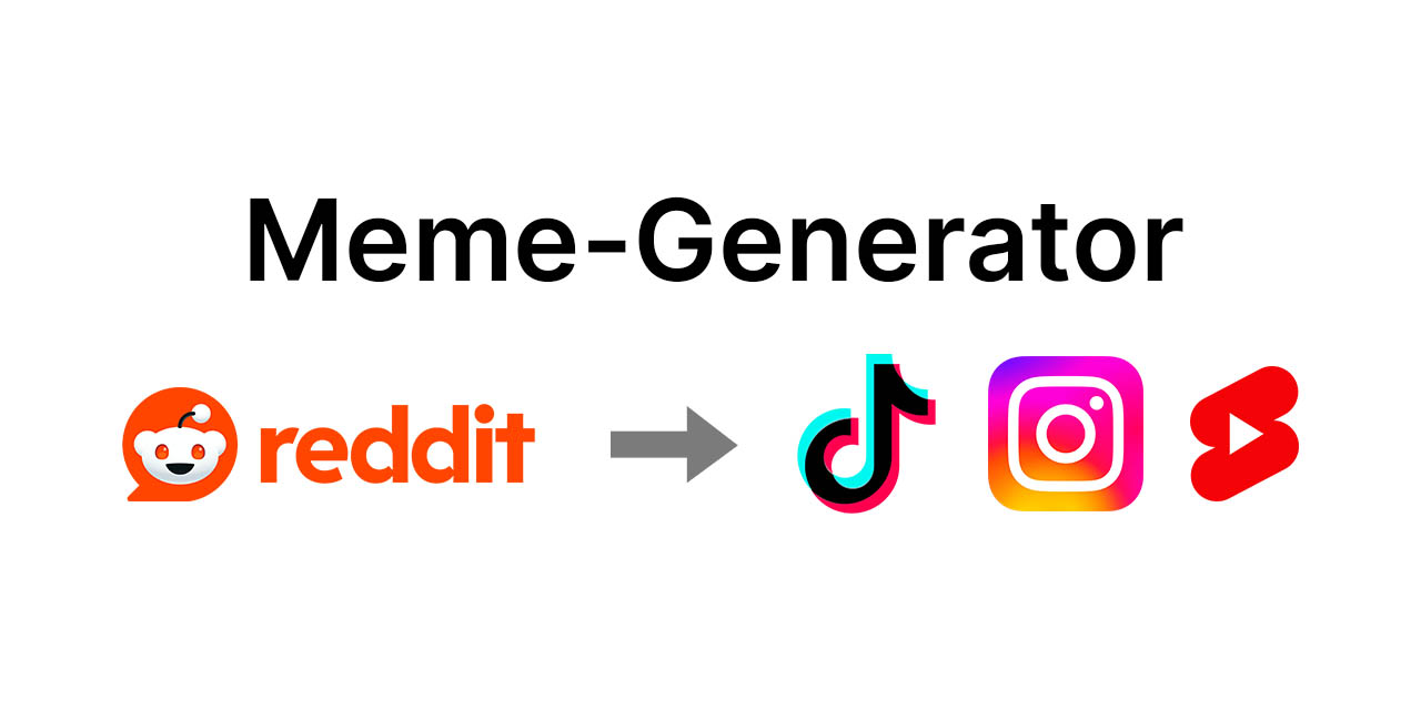 GitHub - artiehinz/Meme-generator-Reddit-to-Vertical-video: Meme Generator: Reddit-to-Vertical ...