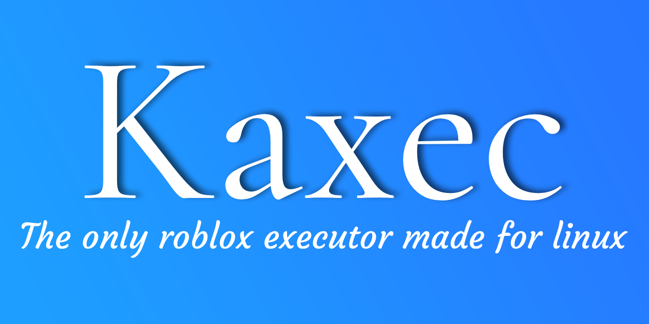GitHub - arthursimao/Kaxec: An sober roblox executor for linux. · GitHub