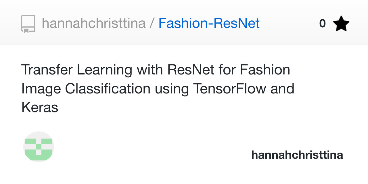 GitHub - hannahchristtina/Fashion-ResNet: Transfer Learning with ResNet ...