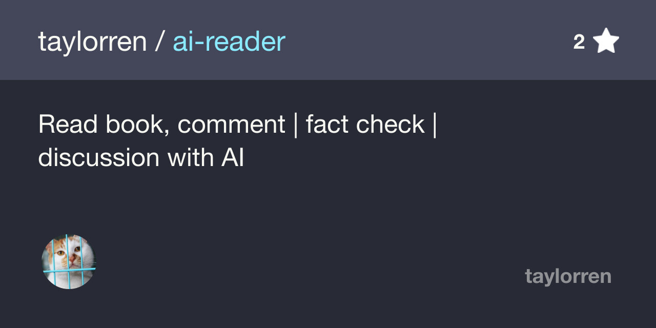 GitHub - taylorren/ai-reader: Read book, comment | fact check ...