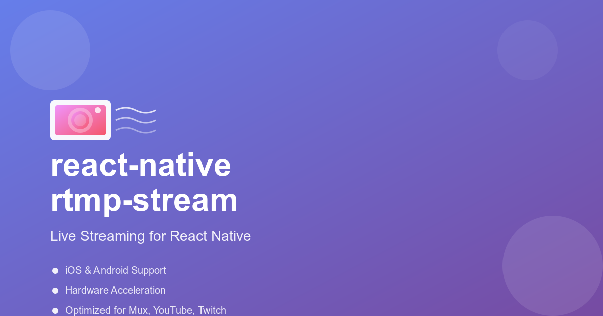 GitHub - AWAIS-514/react-native-rtmp-stream: 🚀 Production-ready React ...