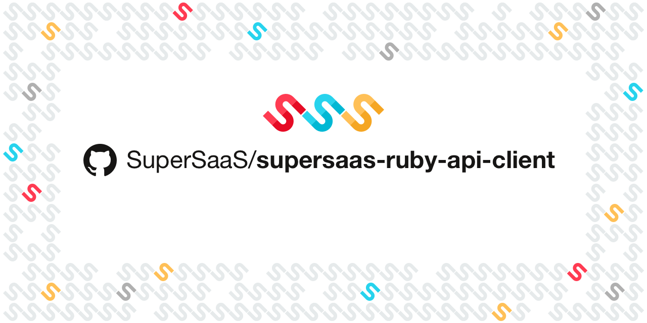 GitHub - SuperSaaS/supersaas-ruby-api-client: Online bookings/appointments/calendars in Ruby ...
