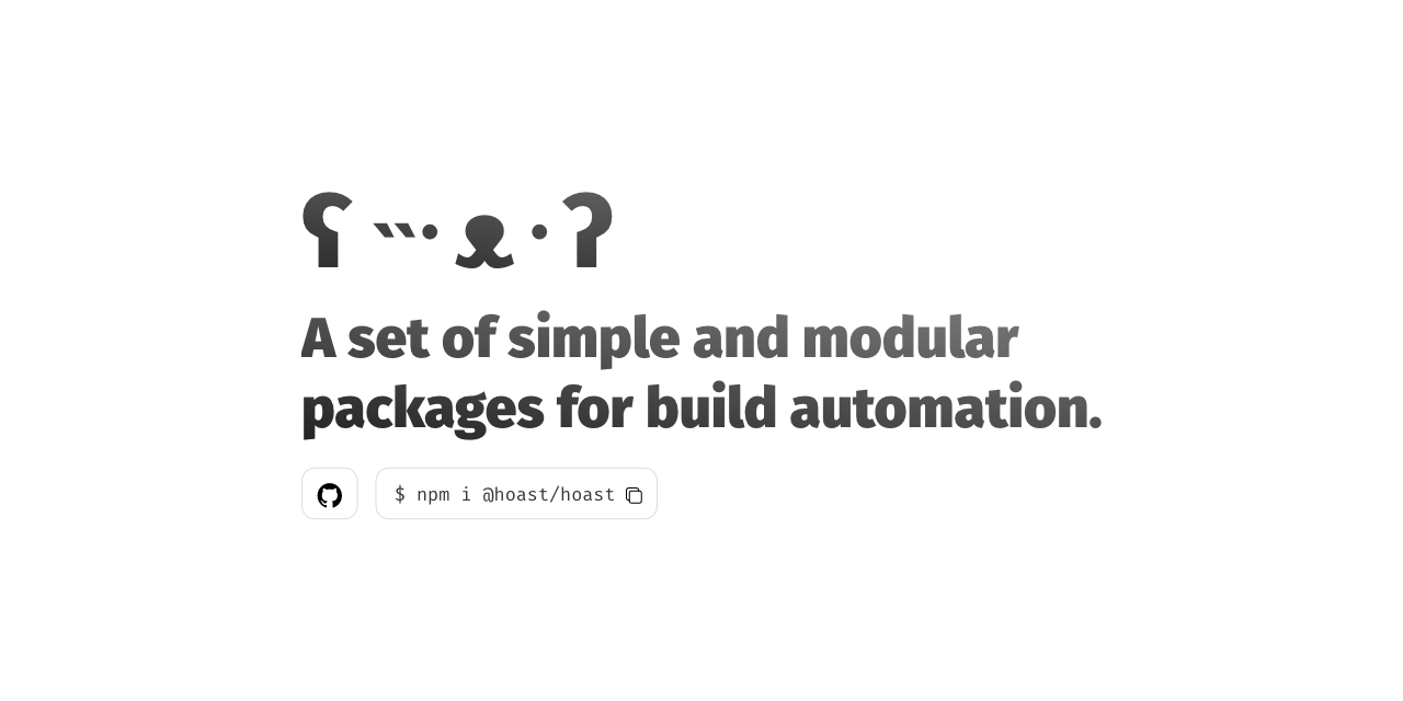 GitHub - hoast/hoast: A set of simple and modular packages for build ...