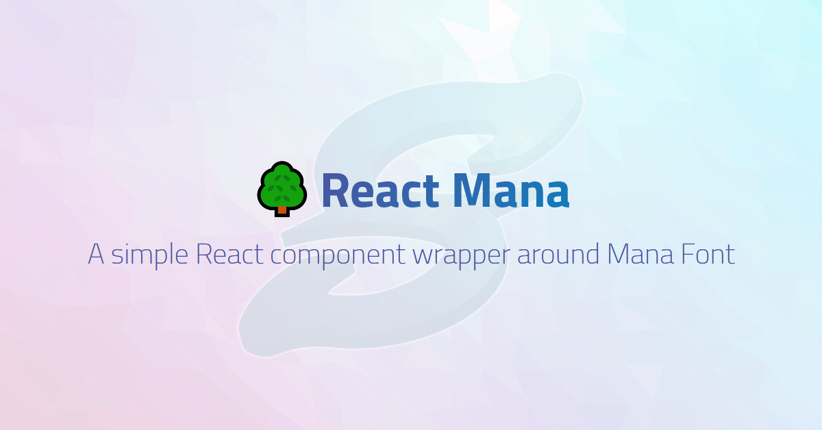 GitHub - Saeris/react-mana: 🌳 A simple React component wrapper around Mana Font