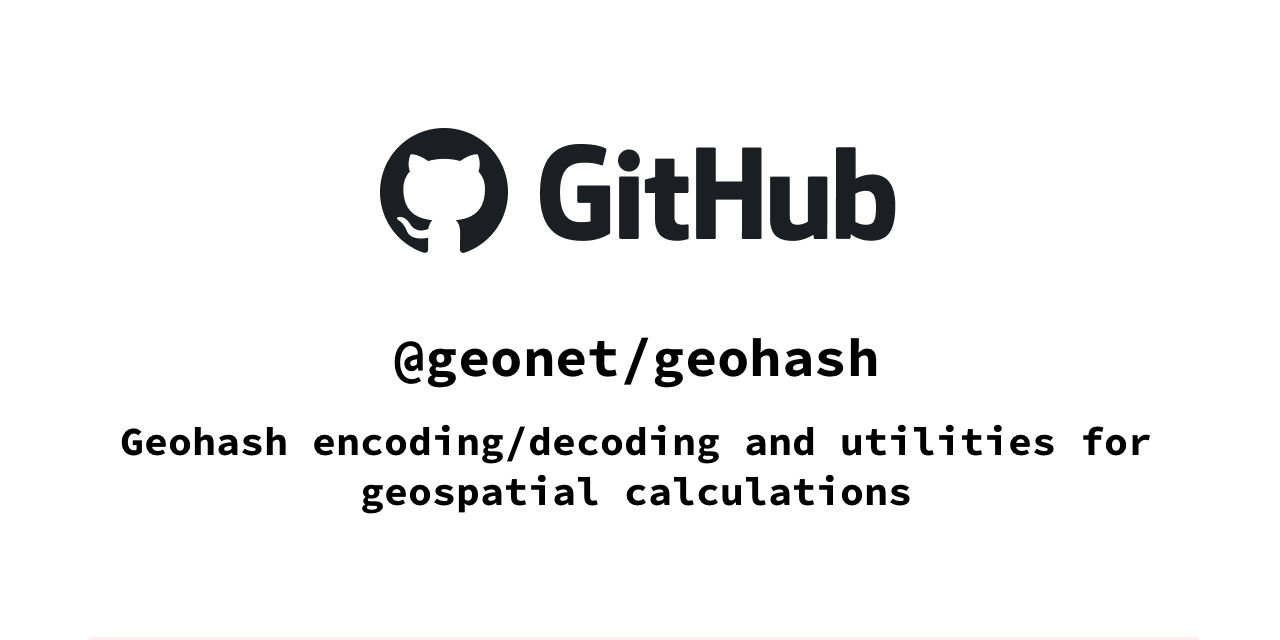 GitHub - mi-sec/geonet-geohash: Geohash decode/encoder based on the ...