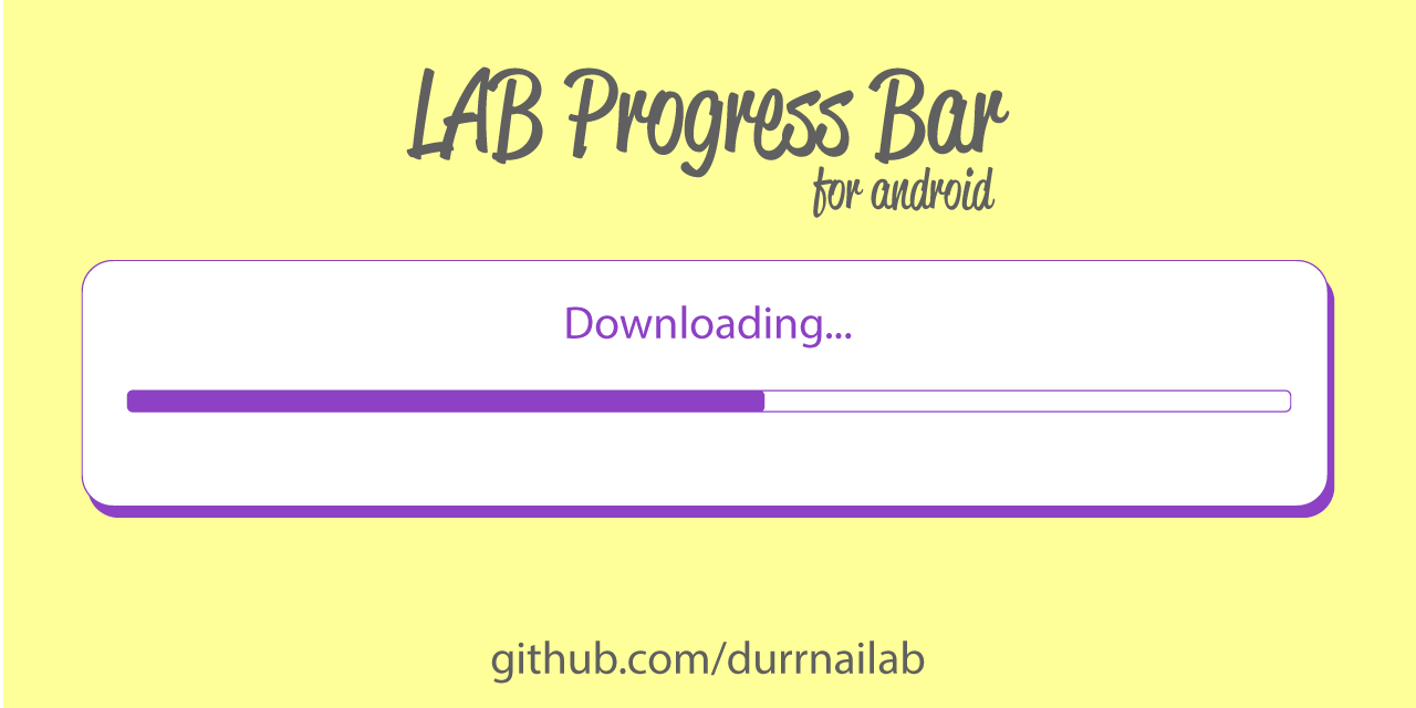 GitHub - durranilab/LabProgressLayout: a beautiful Progress Bar Layout for Android