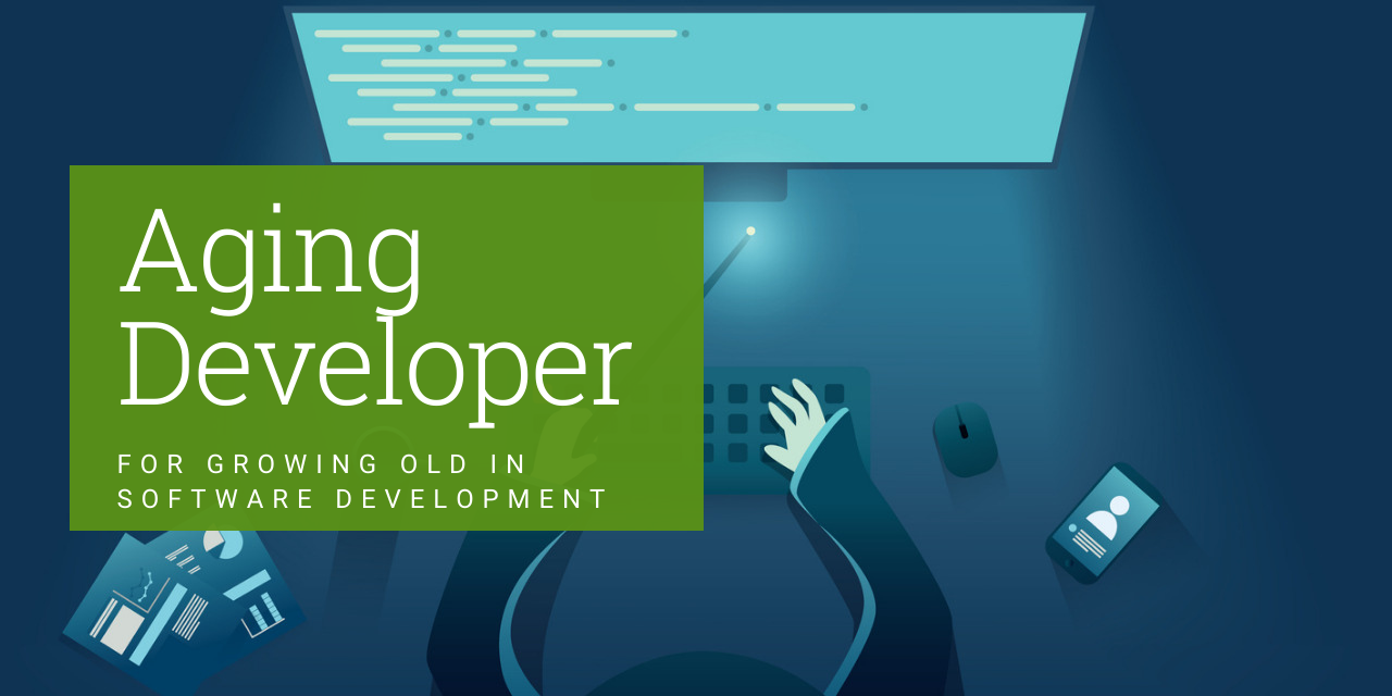 GitHub - richwklein/agingdeveloper: For growing old in software development