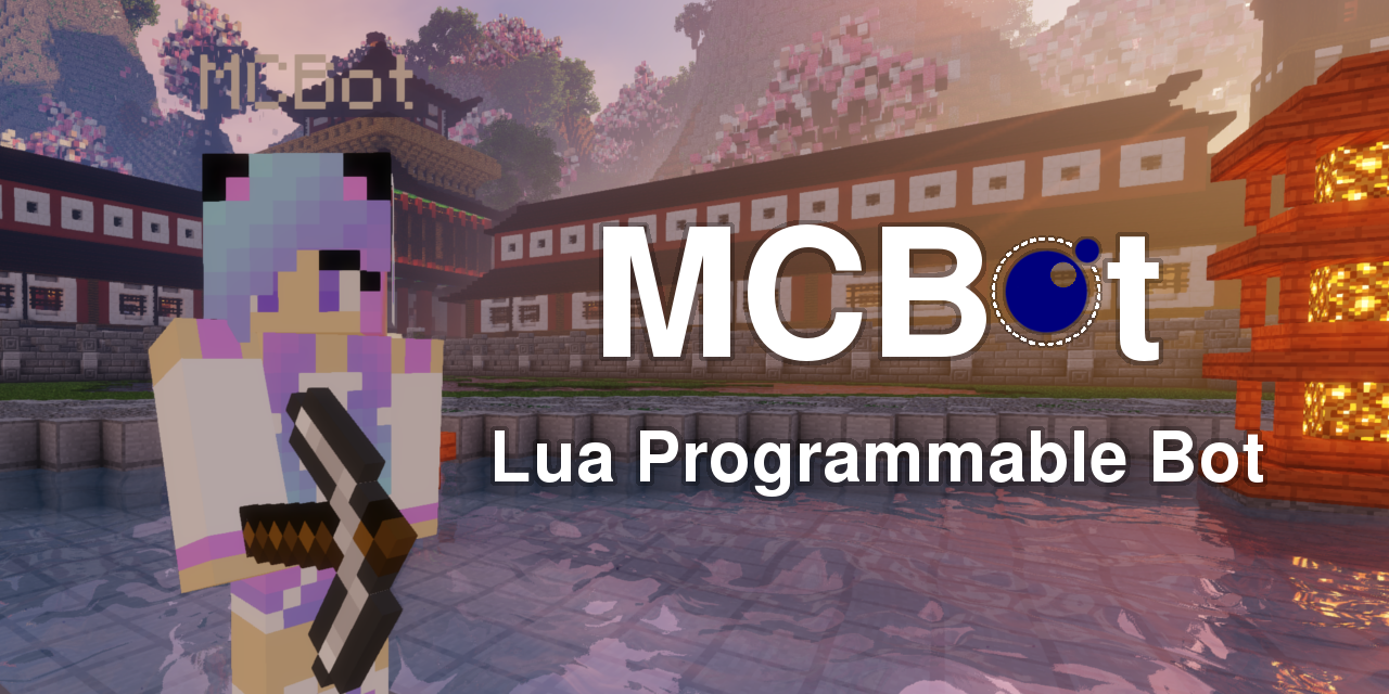 GitHub - anthonywww/MCBot: A Lua programmable Minecraft Bot for 1.13 ...