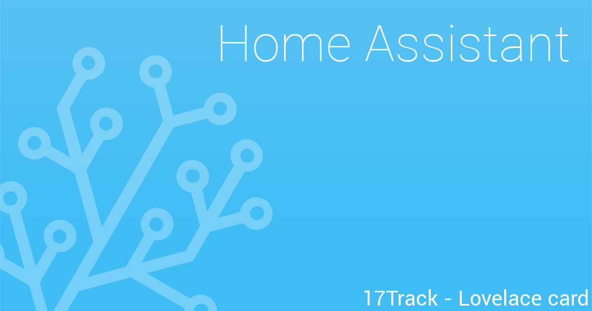 GitHub - ping-localhost/seventeen-track-card: Lovelace Companion card ...