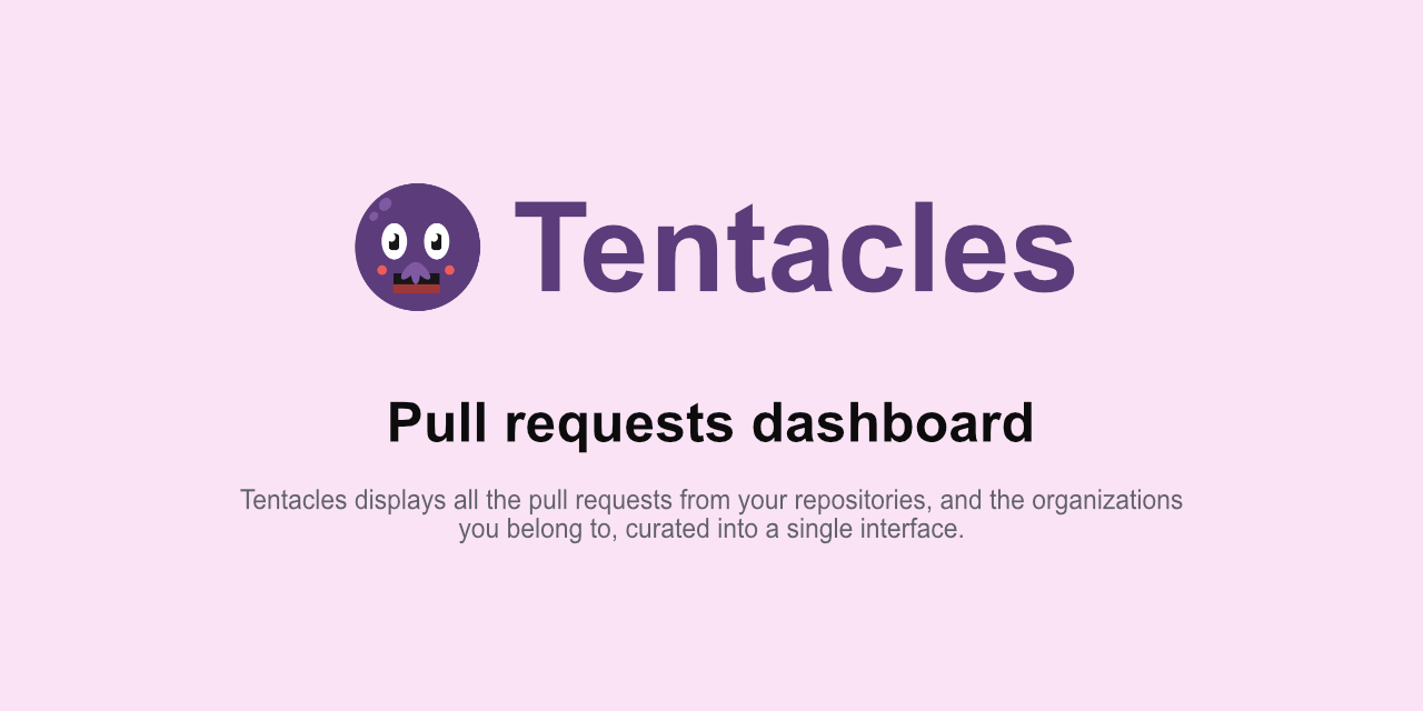 GitHub - jveillet/tentacles-dashboard: Monitor all your Pull Requests, from all your repositories