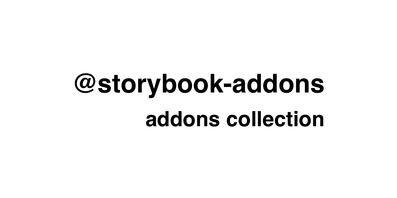 GitHub - yarastqt/storybook-addons: Collect unofficial addons for storybook.