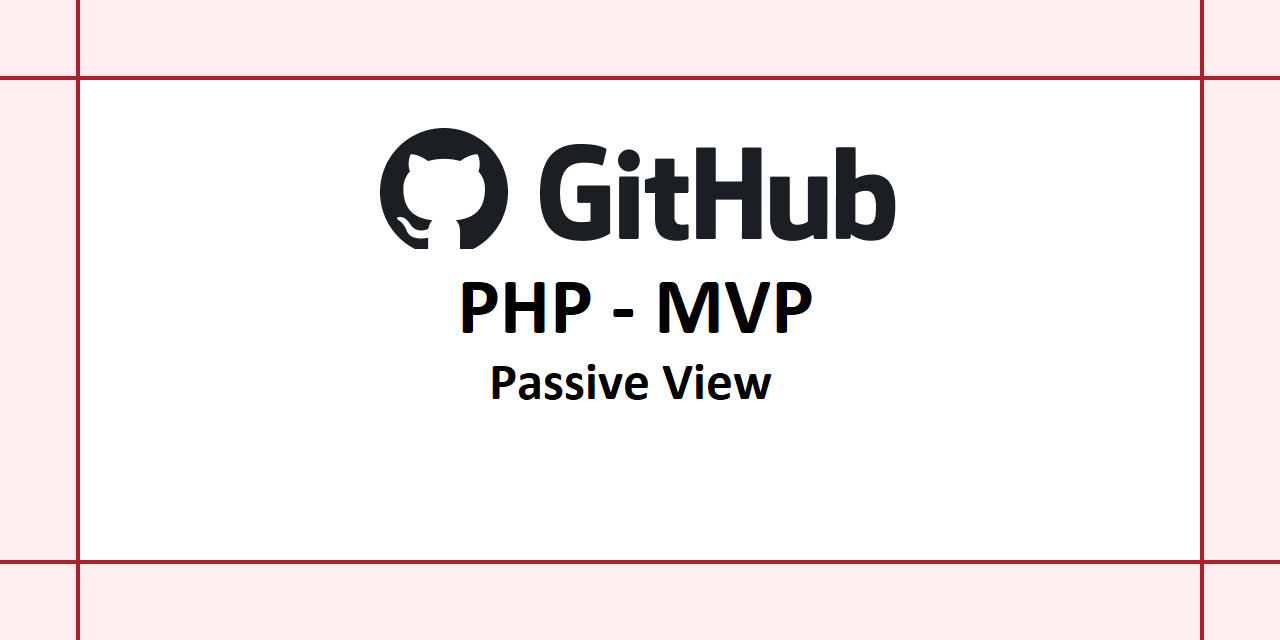 Github Fatihbahceciphp Mvp Php Mvp Passive View
