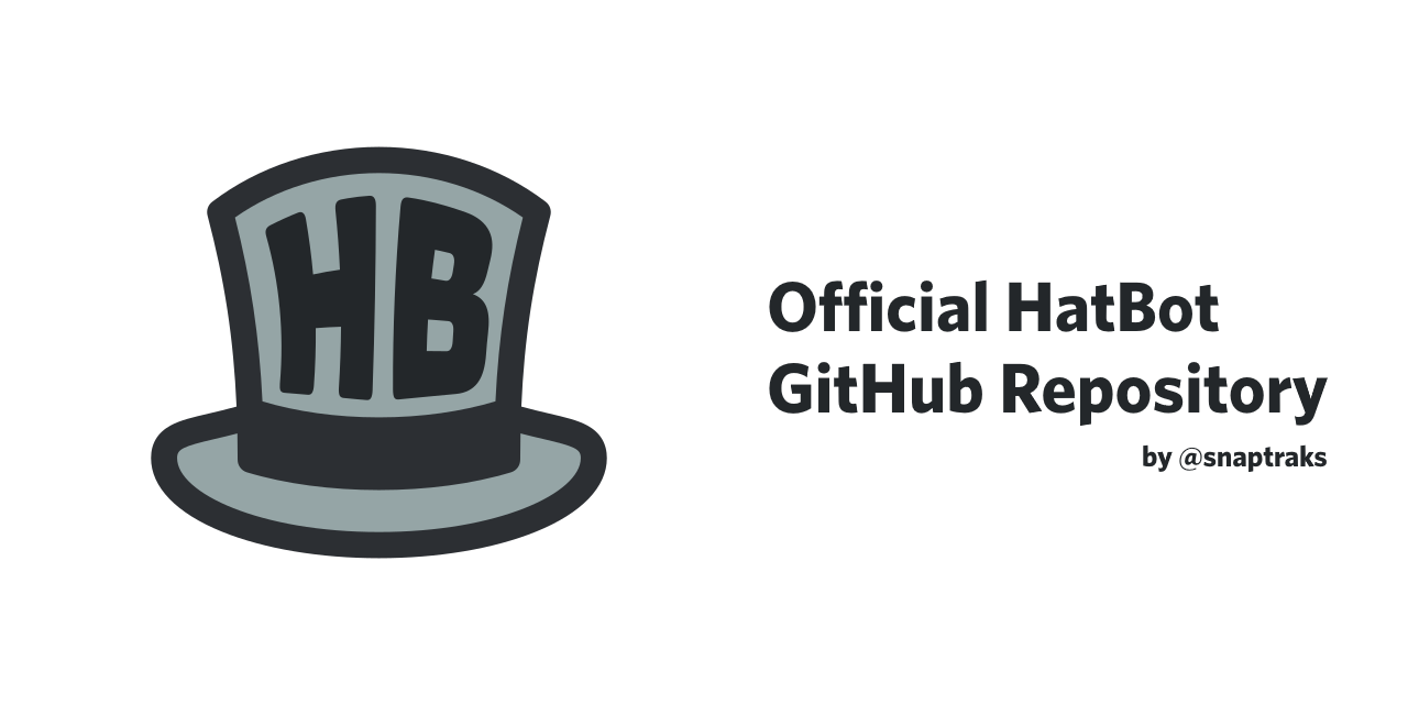 GitHub - Snaptraks/HatBot: Repository for HatBot on the Hatventures ...