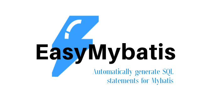 Github Onlyguoeasymybatis Automatically Generate Sql Statements For Mybatis