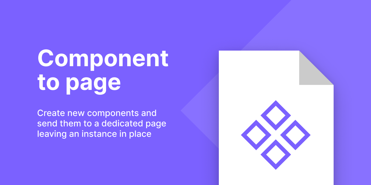 GitHub - thomas-lowry/component-to-page: A small utility plugin for Figma to mimic Sketch's ...