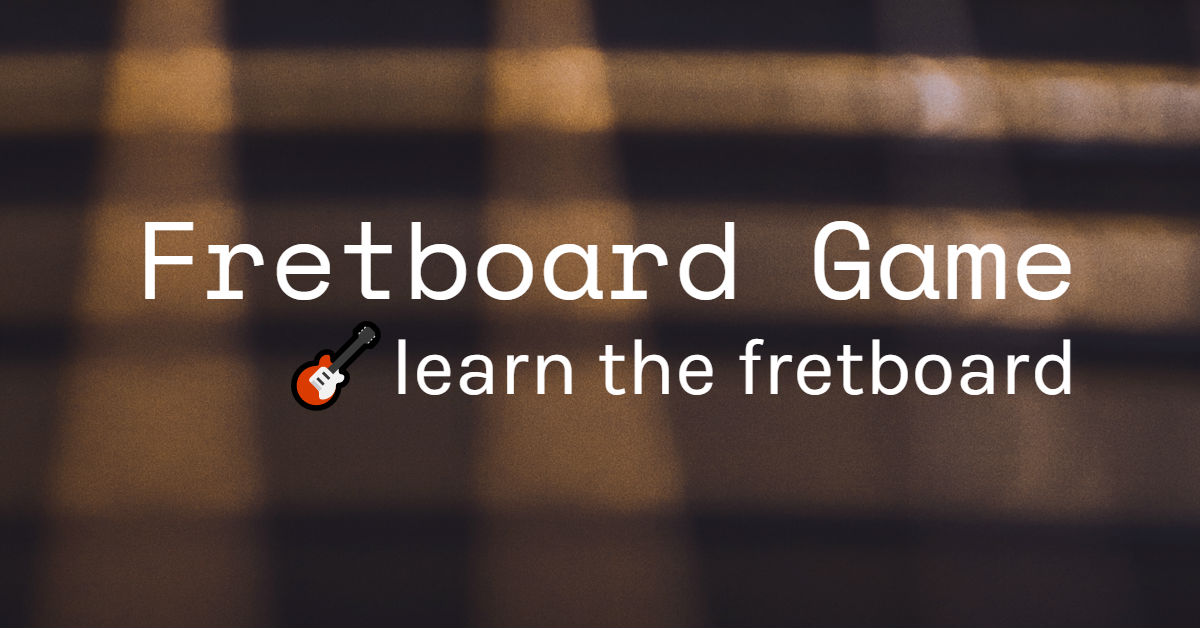 GitHub - Squaretechre/fretboard-game: 🎸 A game for learning the guitar ...