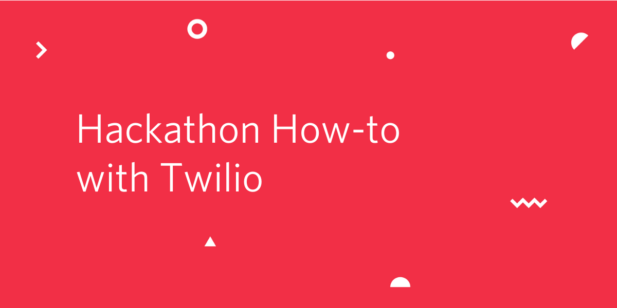 Github Twiliohackathons A Collection Of Tips And Tricks For Using Twilio At Hackathons