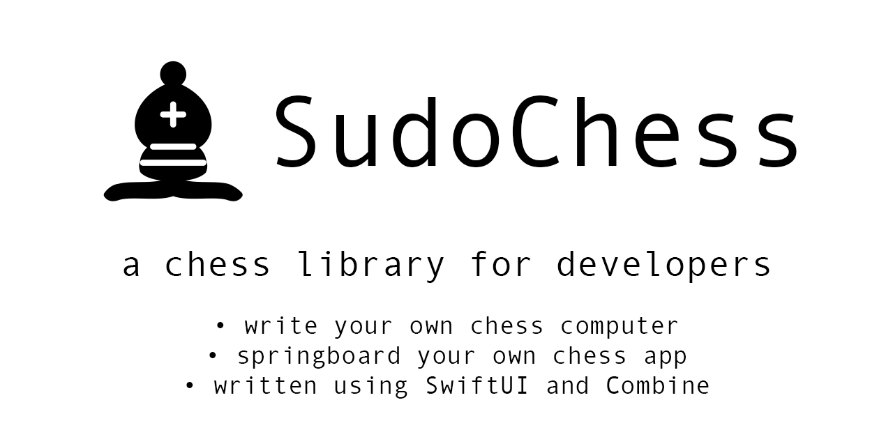 GitHub - danielpanzer/SudoChess: An iOS chess library written using SwiftUI and Combine