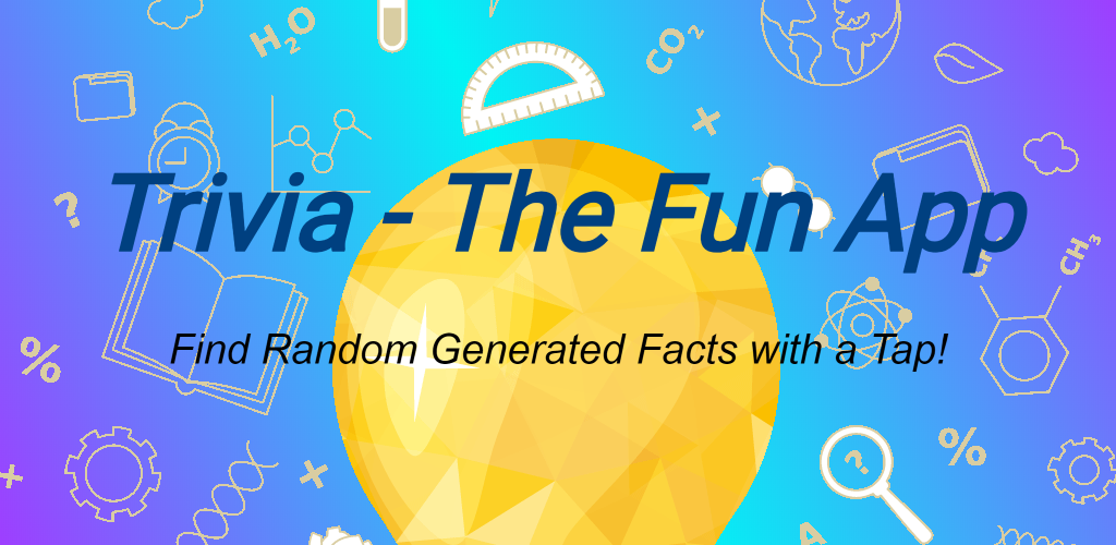 GitHub - Vasanth-Korada/Trivia-The-Fun-App: This App makes you know some interesting facts with ...