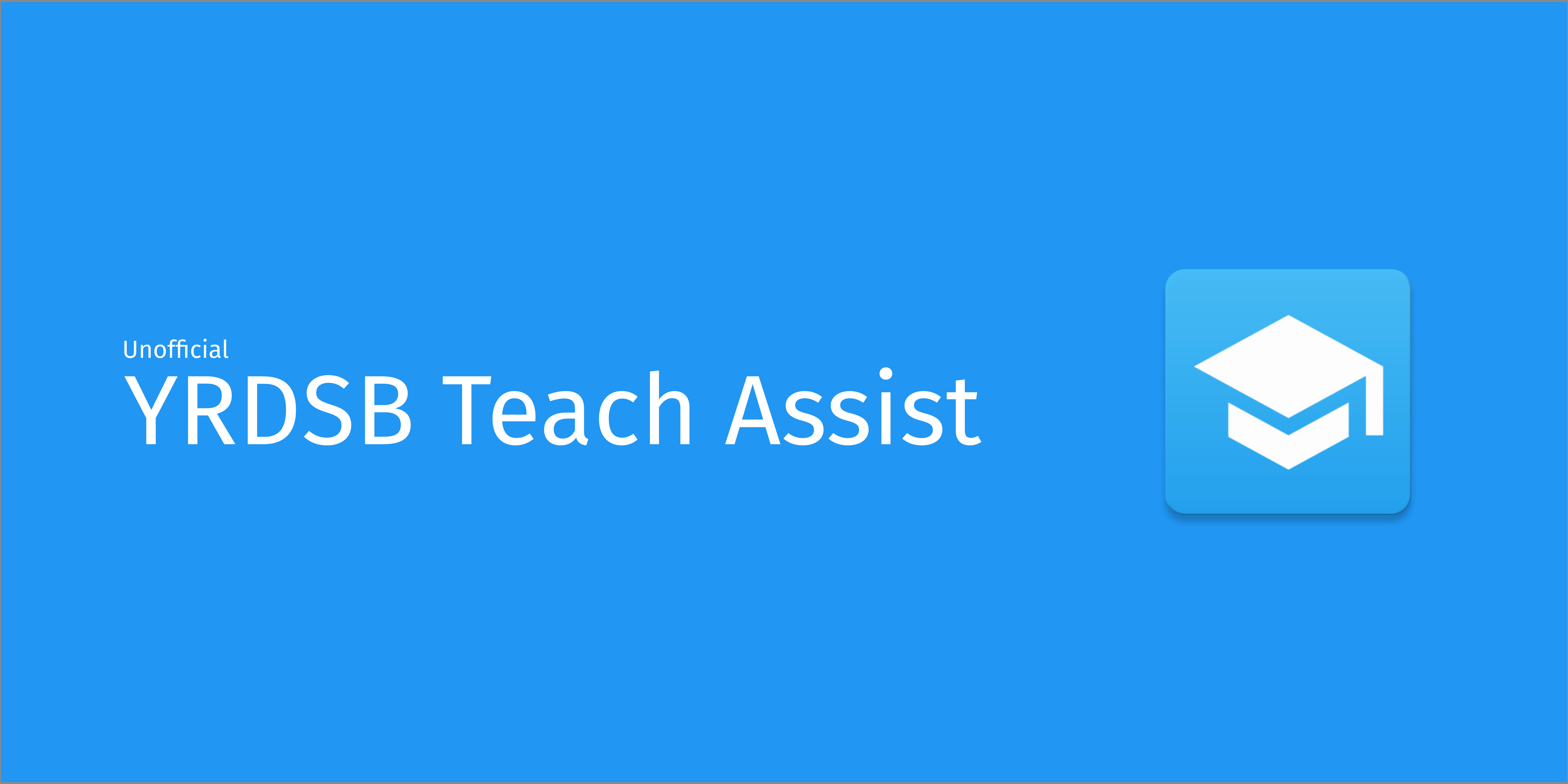 GitHub - PegasisForever/YRDSB-Teach-Assist-Mobile: An unofficial YRDSB ...