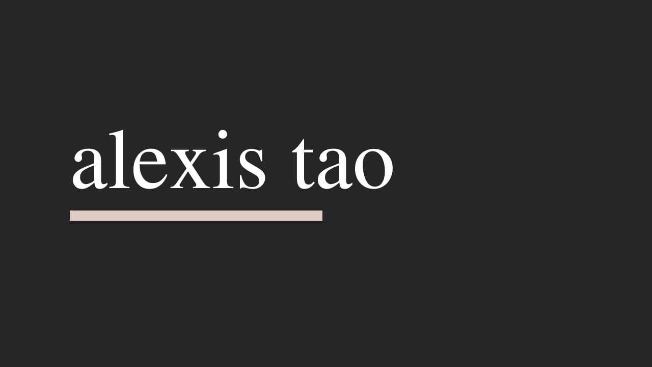 Github Alexis Tao Alexis Tao Github Io My Personal Website