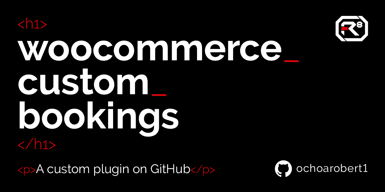 GitHub - ochoarobert1/woocommerce-custom-bookings: Custom plugin for ...