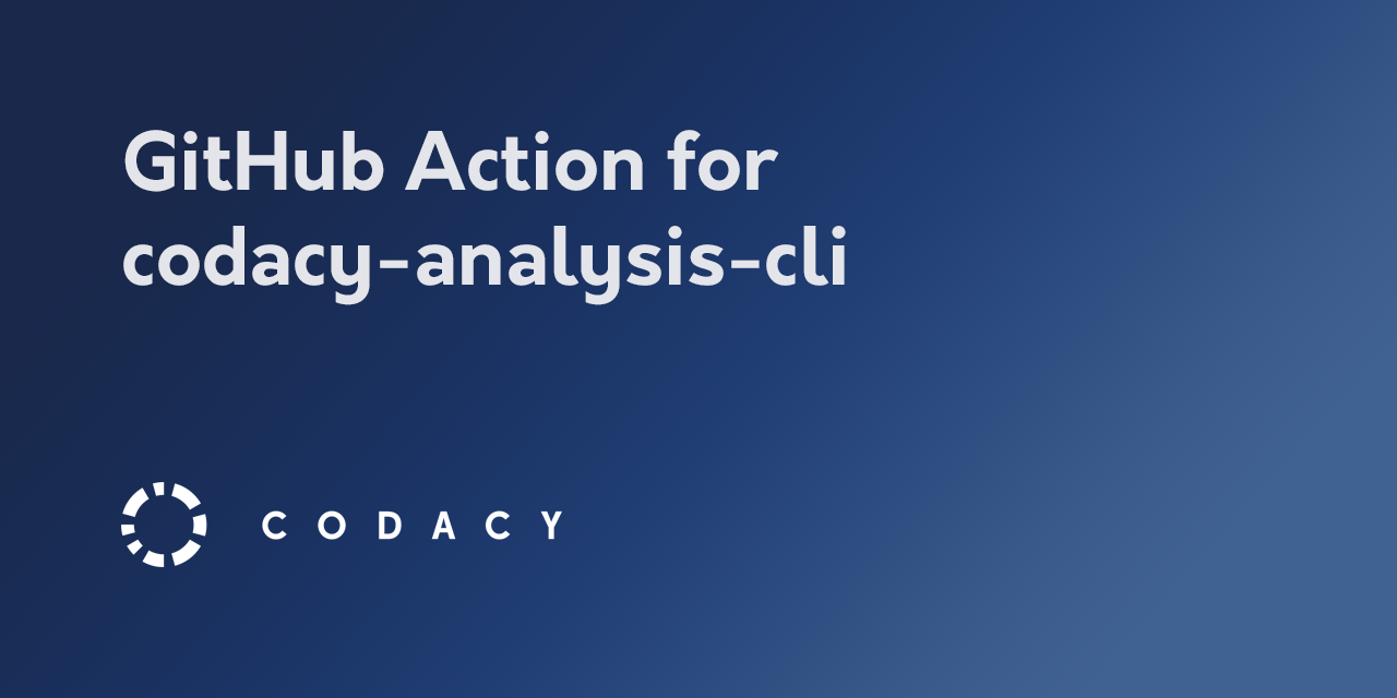 Codacy Analysis CLI · Actions · GitHub Marketplace · GitHub