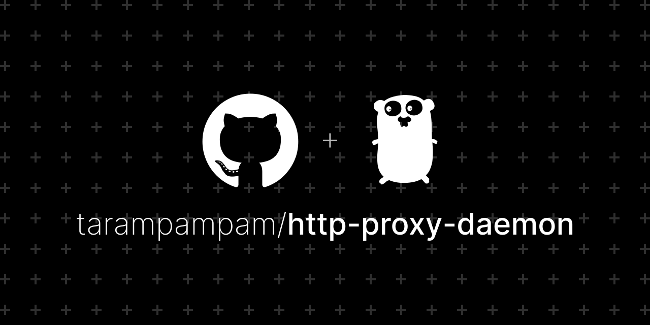 GitHub - tarampampam/http-proxy-daemon: :gem: Http Proxy Daemon