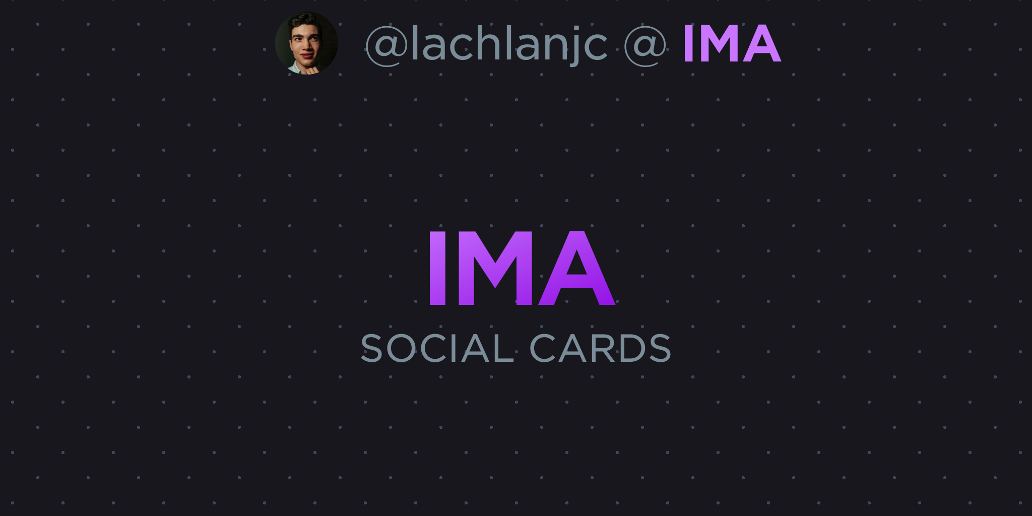 GitHub - lachlanjc/ima-cards: Generate Open Graph images for @lachlanjc/ima