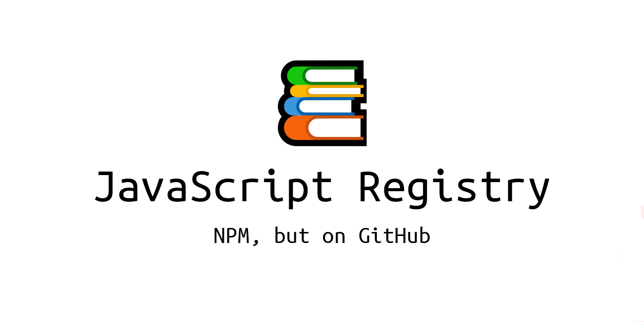 GitHub - talon/javascript-registry: 📚 NPM, but on GitHub