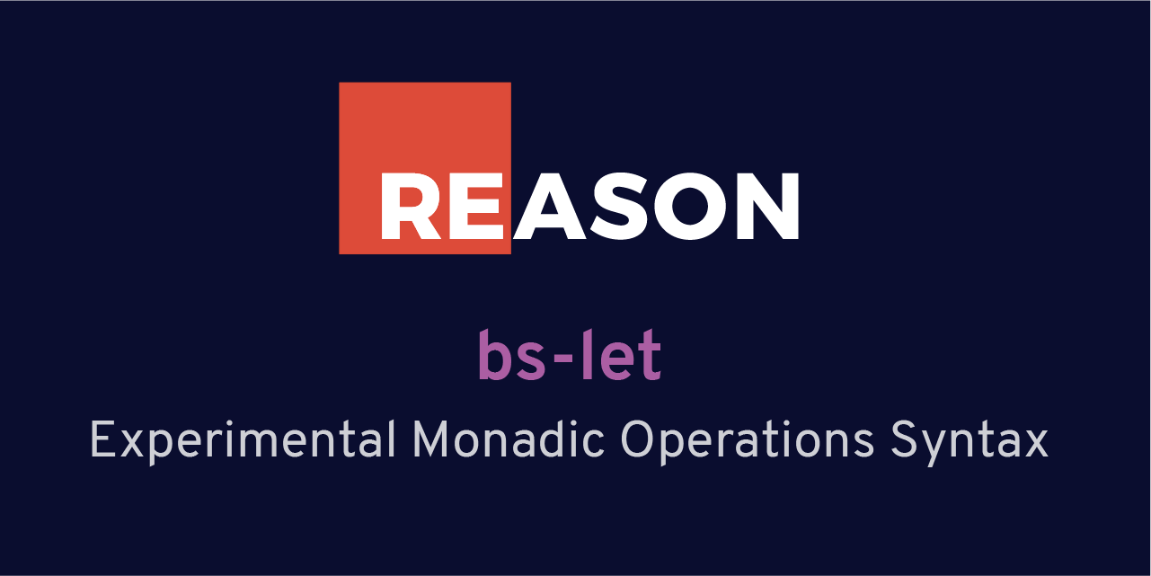 Github Rescript Labsbs Let A Ppx For Asyncawait And General Monadic Binding In Reasonml