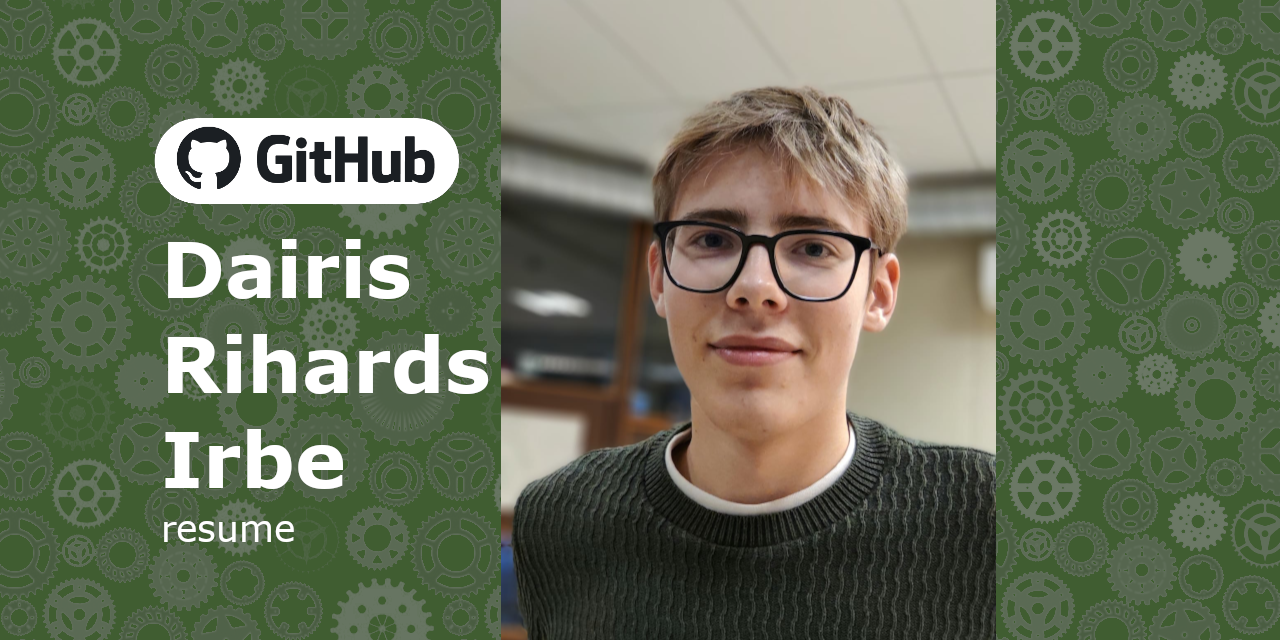 GitHub - dairisirbe/Dairis_Irbe_resume: Īss pārskats par mani