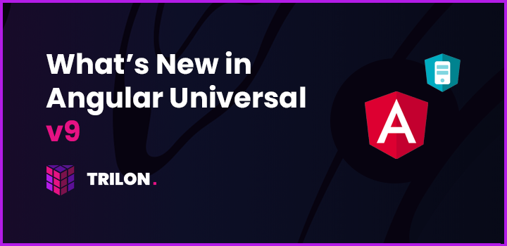 Github Trilonio Angular Universal V9 What S New With Angular Universal V9