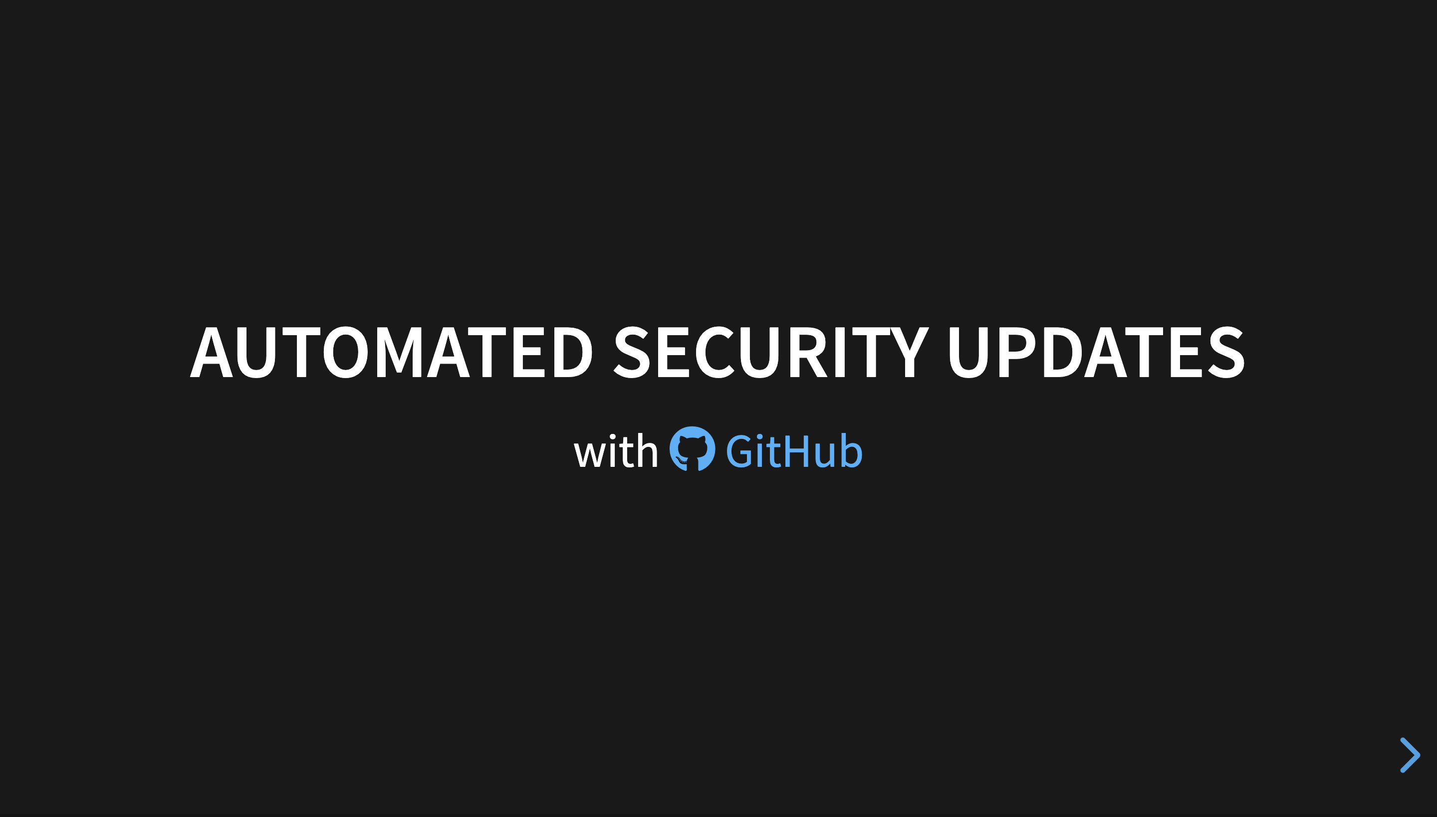 Github Sbstnkngautomated Security Updates With Github Slides About Githubs Automated