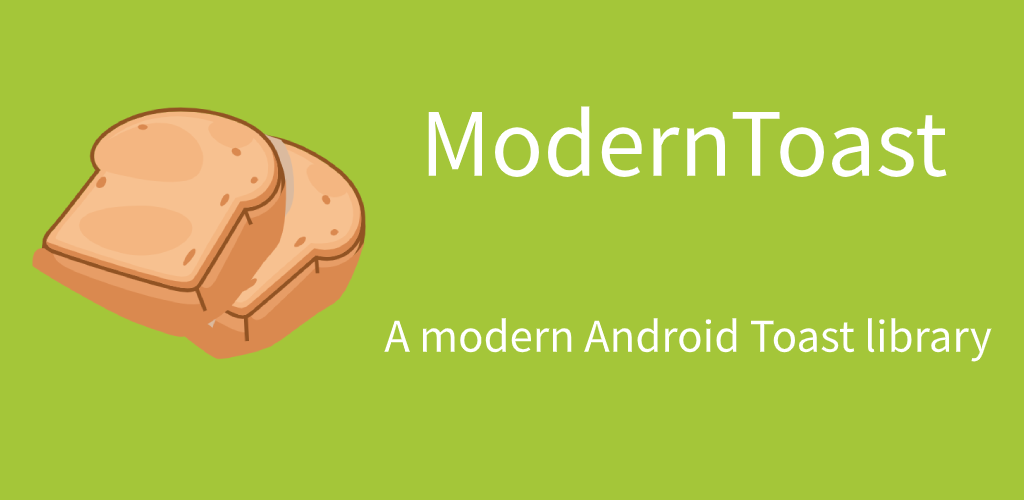 GitHub - LeonDevLifeLog/ModernToast: 一款"现代化"的Toast,符合国人习惯的Toast · GitHub