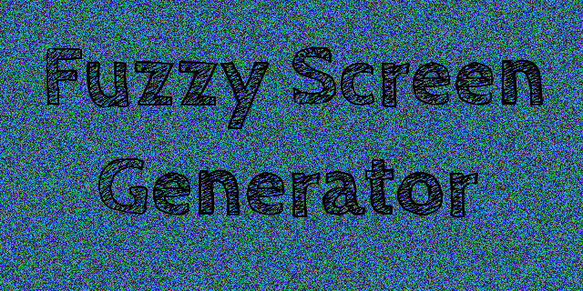 GitHub - Sam-Hildebrand/Fuzzy-Screen-Generator: A simple program that ...