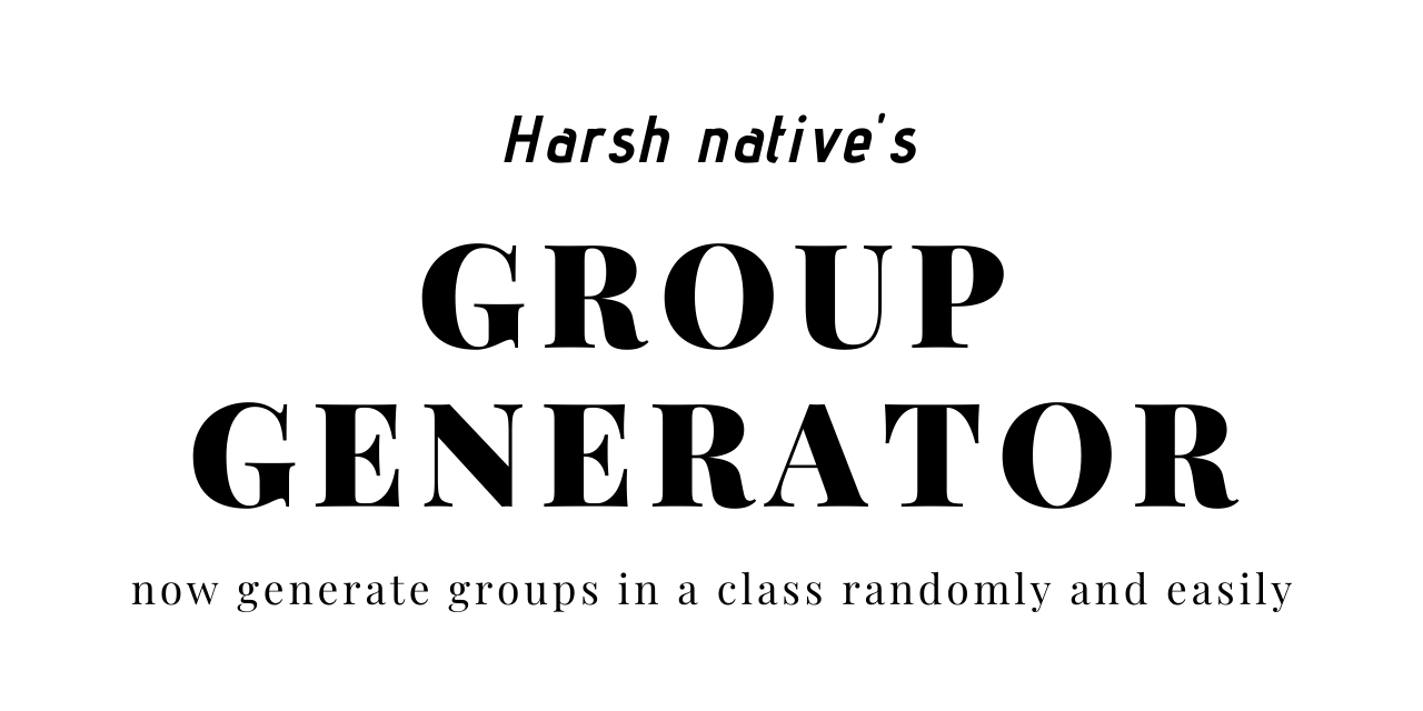 GitHub - harshnative/group-generator: generates random groups for a ...