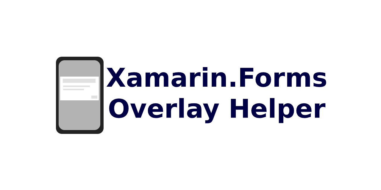 GitHub - anchorit3/xamarin-overlay-helper: Overlay Helper for open ...
